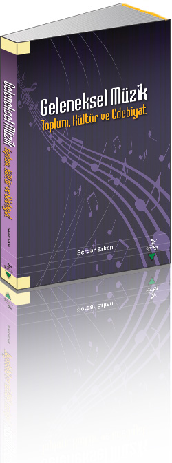Geleneksel Müzik Toplum, Kültür ve Edebiyat - Grafiker Yayınları Geleneksel Müzik Toplum, Kültür ve Edebiyat - Grafiker Yayınları